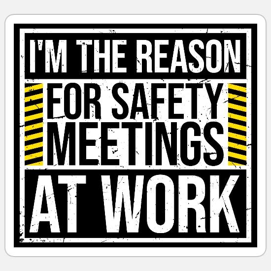 Funny Work Safety Quotes In Fact, Safety Has No Place Anywhere.