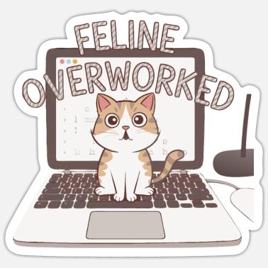 Overworked Kitty