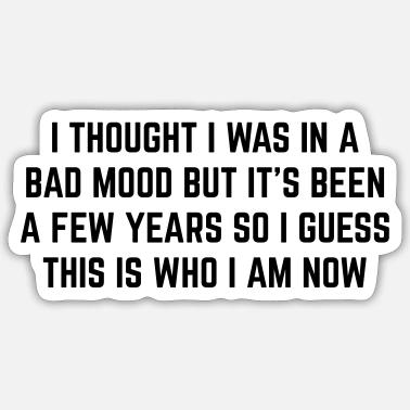 Bad Mood Funny Quotes