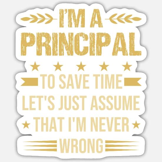 Funny School Principal Quotes Assistant Principal, I Prefer