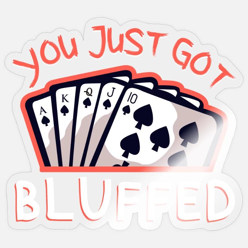 Bluffing Stickers | Unique Designs | Spreadshirt
