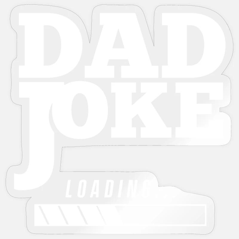 Dad-joke Stickers | Unique Designs | Spreadshirt