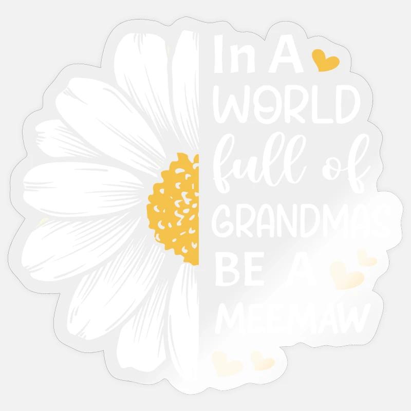 Meemaw Stickers | Unique Designs | Spreadshirt