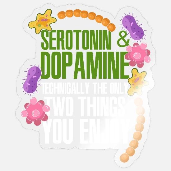Serotonin And Dopamine Funny