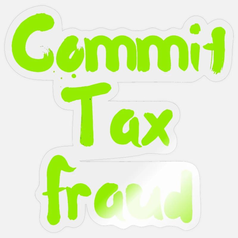 Tax Fraud Meme Commit Tax Fraud Funny Sarcastic Saying Frog Commit