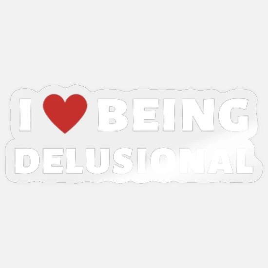 Delusional Heart Quotes Love Is The Delusion That One Woman Differs