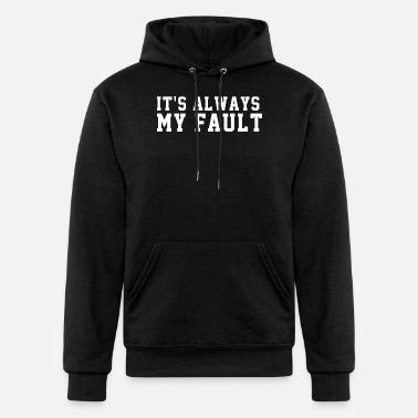 Always My Fault