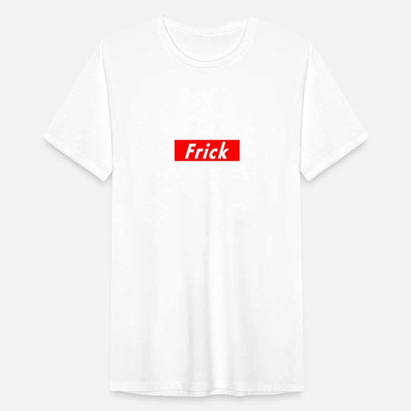 Frick T-Shirts | Unique Designs | Spreadshirt