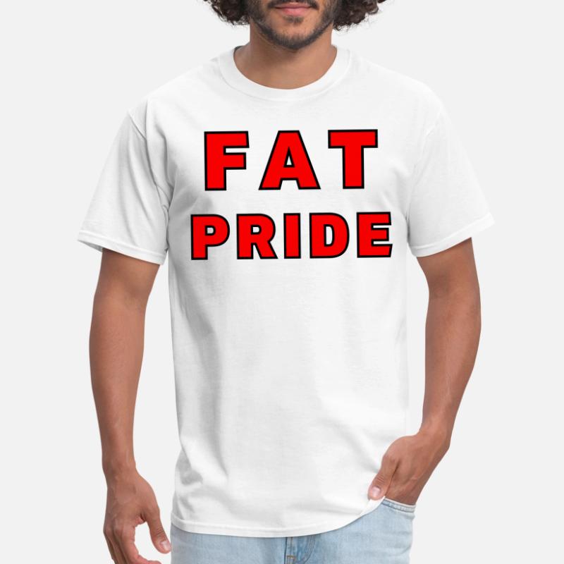 Fat-pride T-Shirts | Unique Designs | Spreadshirt