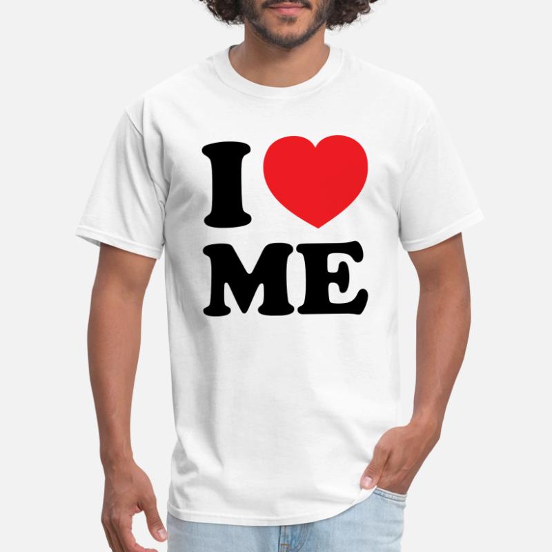 I Love Me T-Shirts | Unique Designs | Spreadshirt