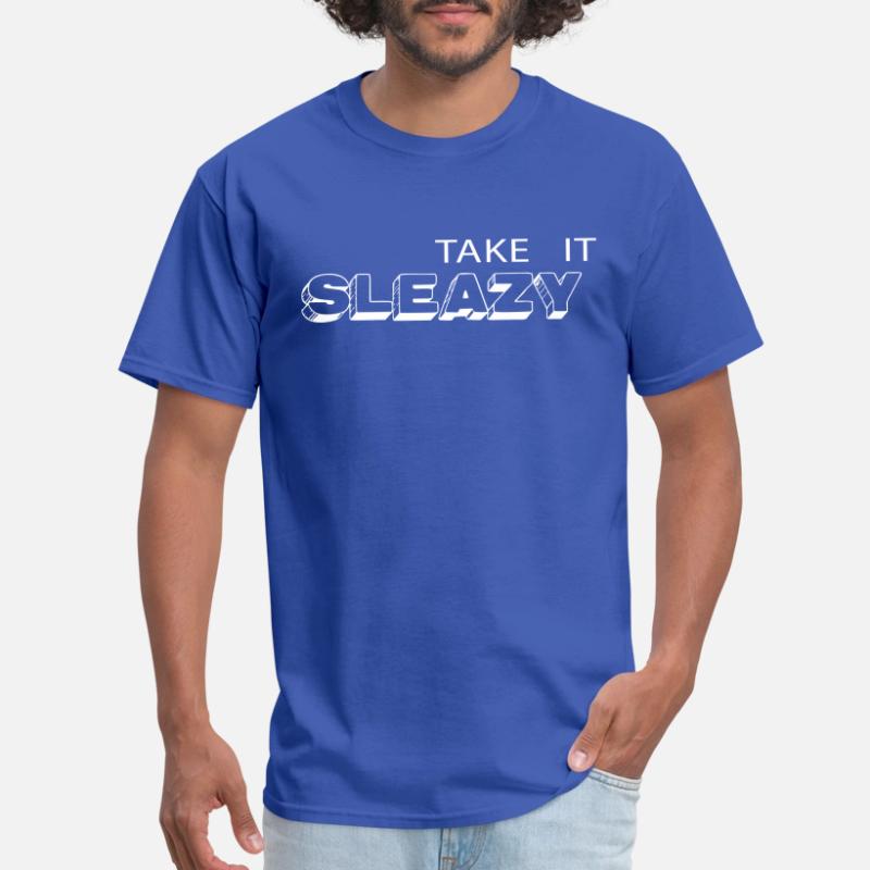 Sleazy T-Shirts | Unique Designs | Spreadshirt