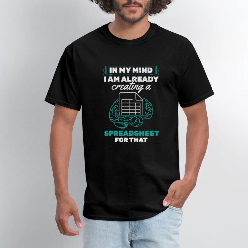 Spreadsheet T-Shirts | Unique Designs | Spreadshirt