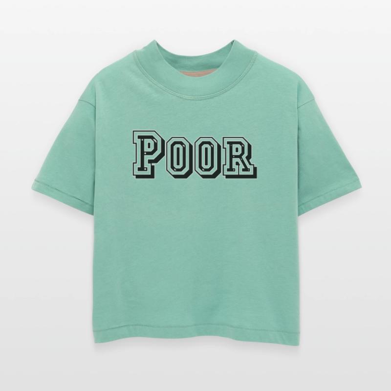 Poors T-Shirts | Unique Designs | Spreadshirt