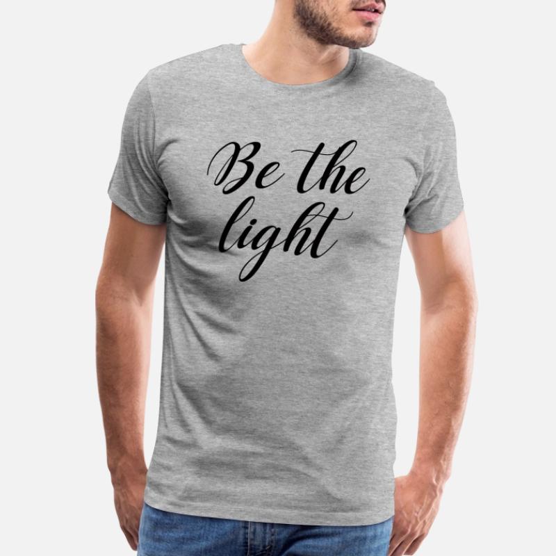 Be-the-light T-Shirts | Unique Designs | Spreadshirt