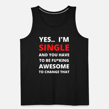 Single Guy Funny Quotes Single Definition Funny Sayings' Men's T Shirt
