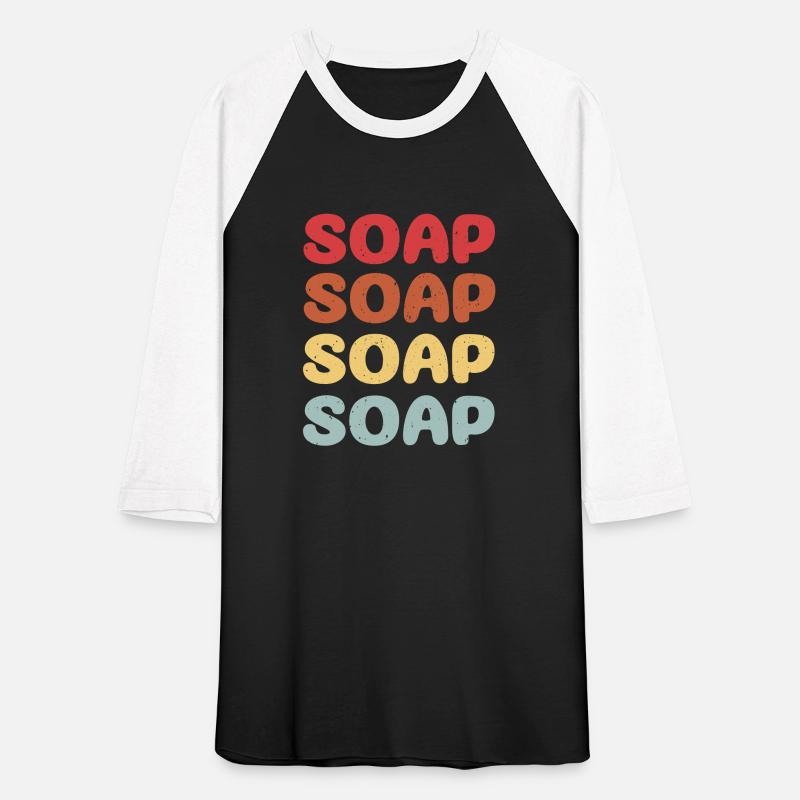 Soaps T-Shirts | Unique Designs | Spreadshirt