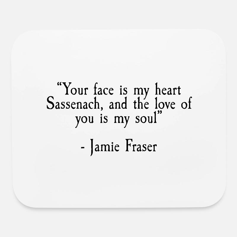 Jamie Outlander Quotes Jamie Fraser Romantic Quote Outlander TV Show