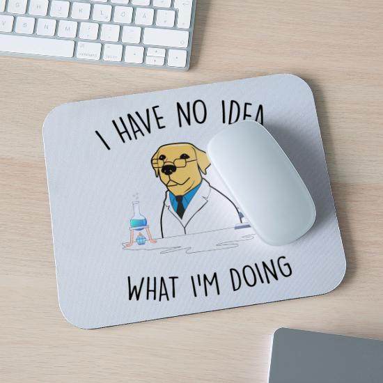 I Have No Idea What Im Doing Dog Computer