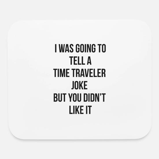 Funny Time Traveler Quotes